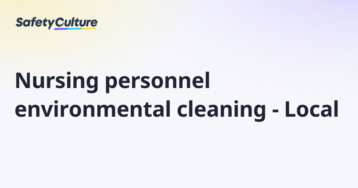 Nursing personnel environmental cleaning - Local | Free Template