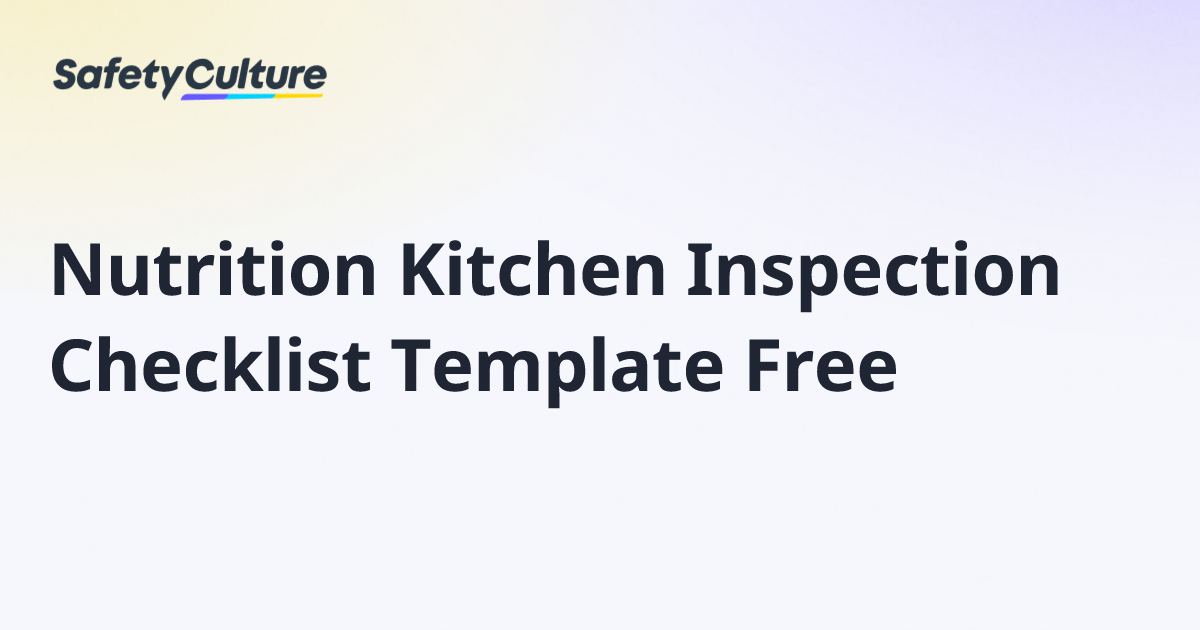 Nutrition Kitchen Inspection Checklist Template Free | Free Template