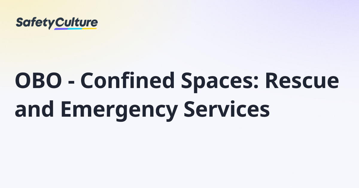 OBO - Confined Spaces: Rescue and Emergency Services | Free Template