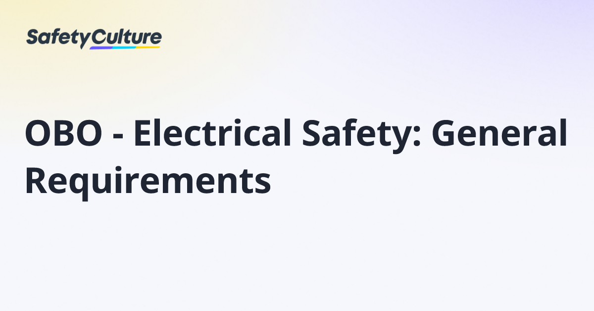 OBO - Electrical Safety: General Requirements | Free Template