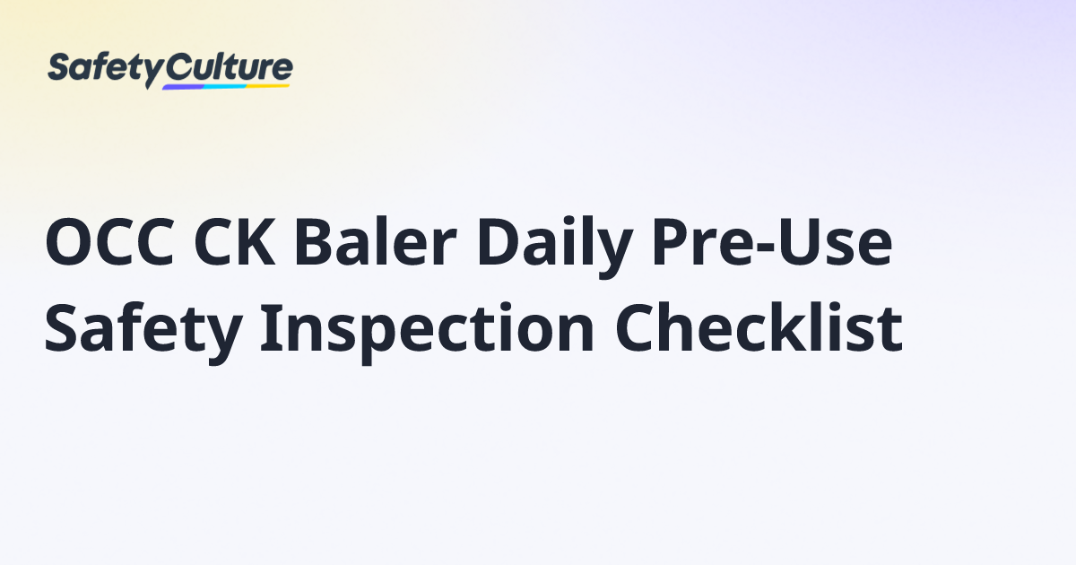 OCC CK Baler Daily Pre-Use Safety Inspection Checklist | Free Template