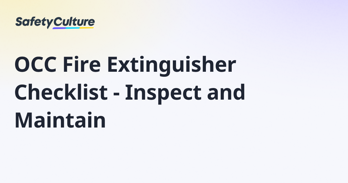 OCC Fire Extinguisher Checklist - Inspect and Maintain | Free Template