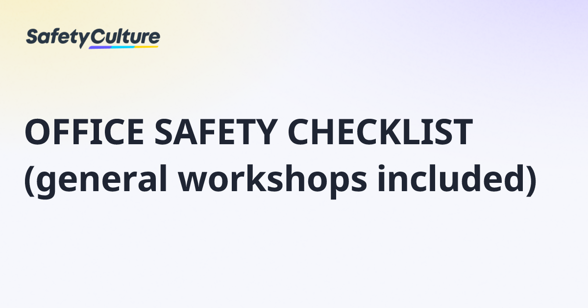 OFFICE SAFETY CHECKLIST (general workshops included) | Free Template