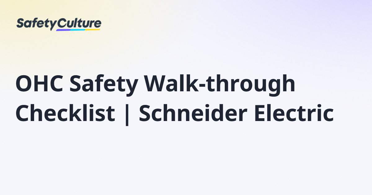 OHC Safety Walk-through Checklist | Schneider Electric | Free Template