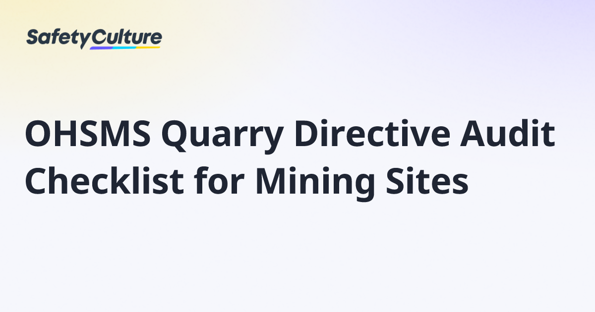 OHSMS Quarry Directive Audit Checklist for Mining Sites | Free Template