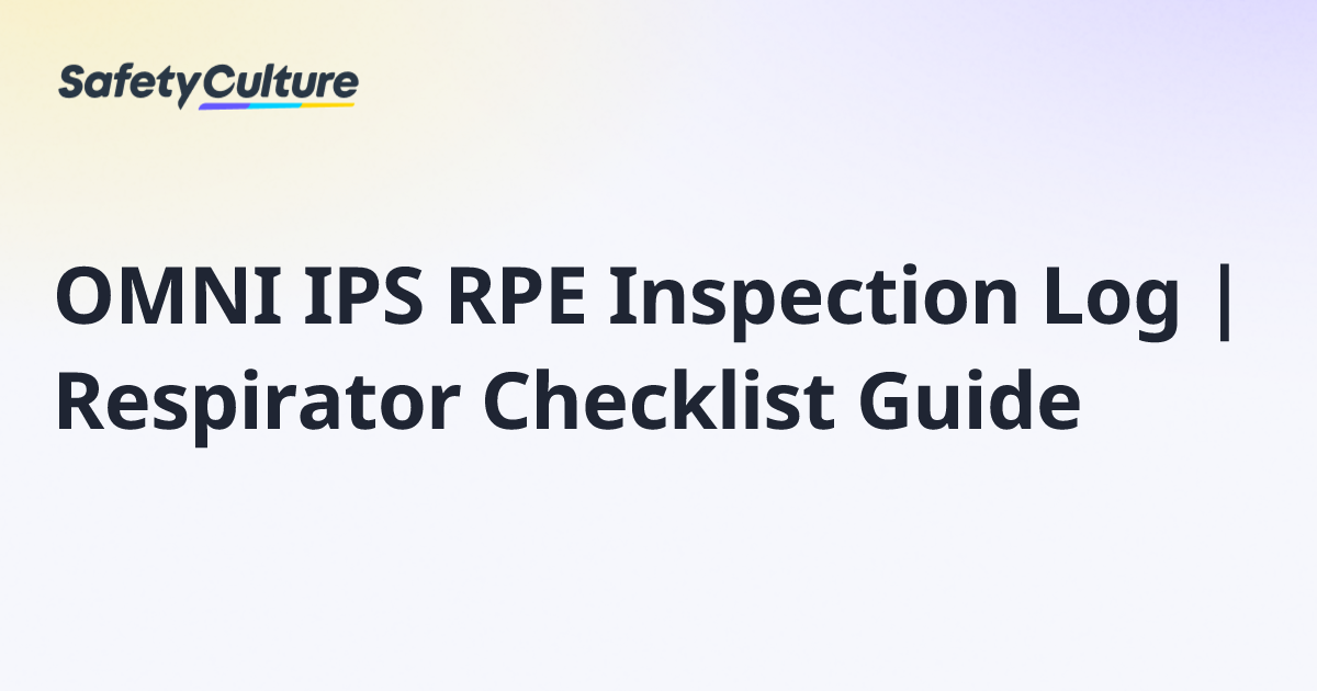 OMNI IPS RPE Inspection Log | Respirator Checklist Guide | Free Template
