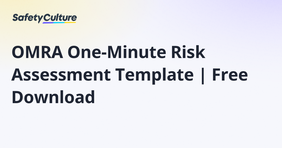 OMRA One-Minute Risk Assessment Template | Free Download | Free Template