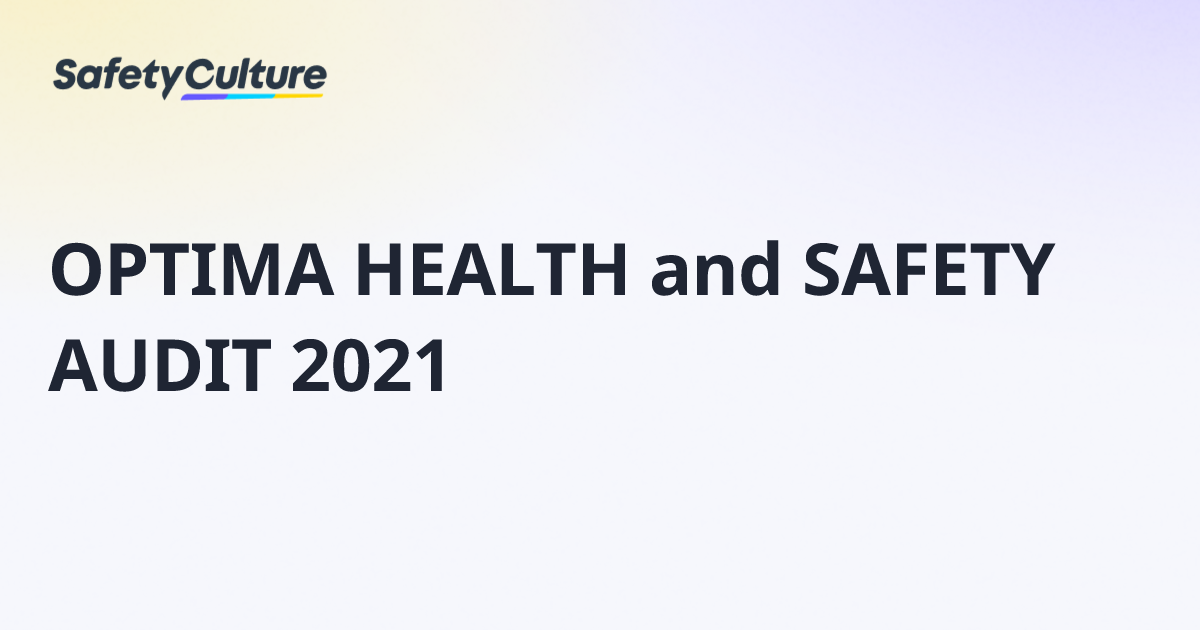 OPTIMA HEALTH and SAFETY AUDIT 2021 | Free Template
