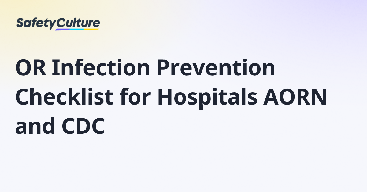 OR Infection Prevention Checklist for Hospitals AORN and CDC | Free ...