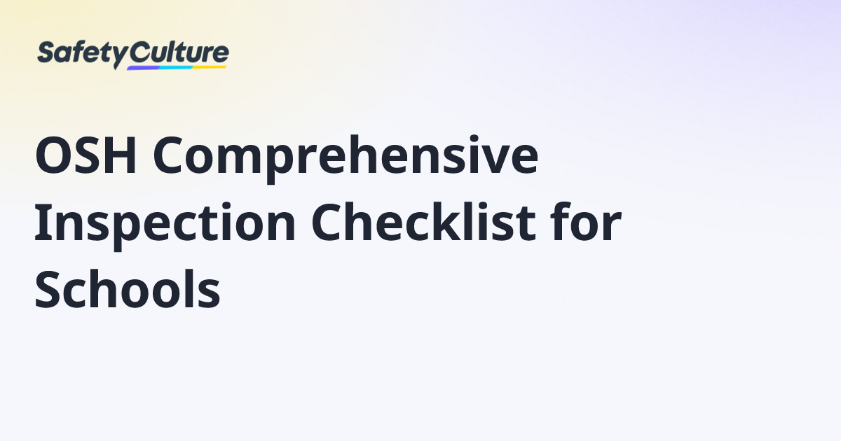 OSH Comprehensive Inspection Checklist for Schools | Free Template