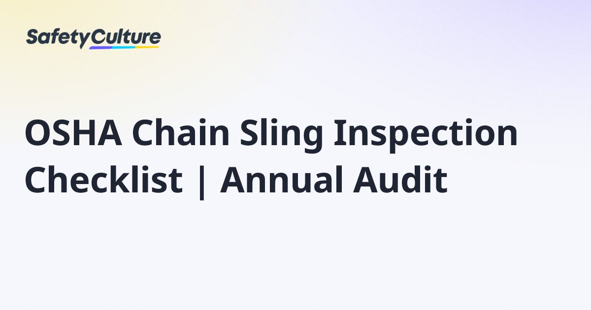 OSHA Chain Sling Inspection Checklist | Annual Audit | Free Template