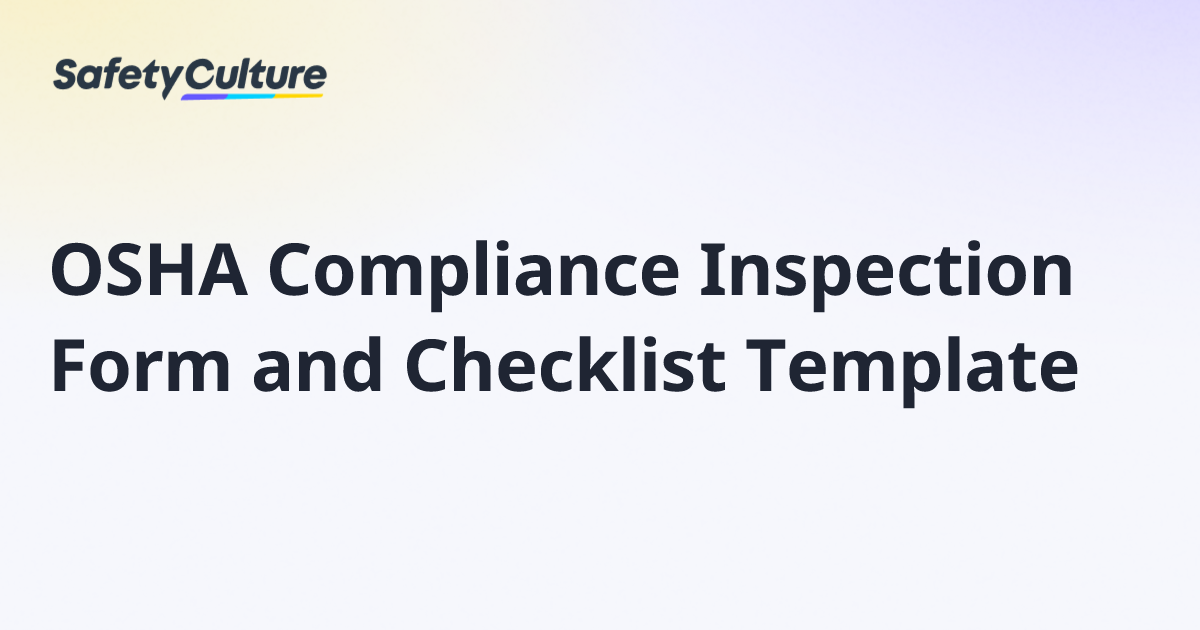 OSHA Compliance Inspection Form and Checklist Template | Free Template