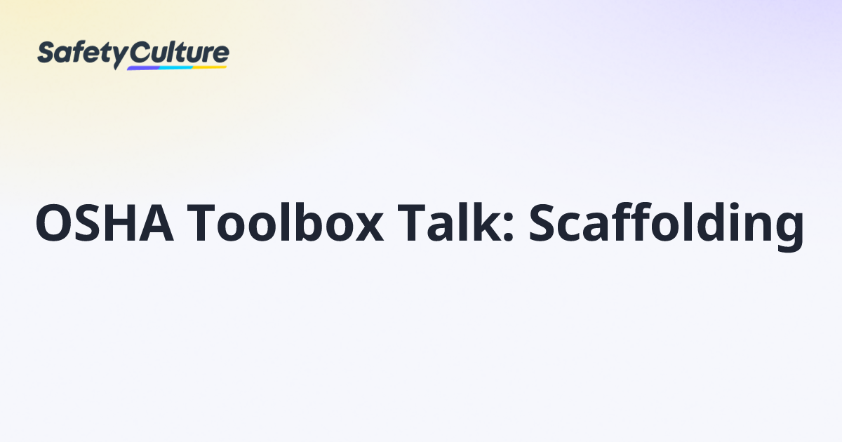 OSHA Toolbox Talk: Scaffolding | Free Template