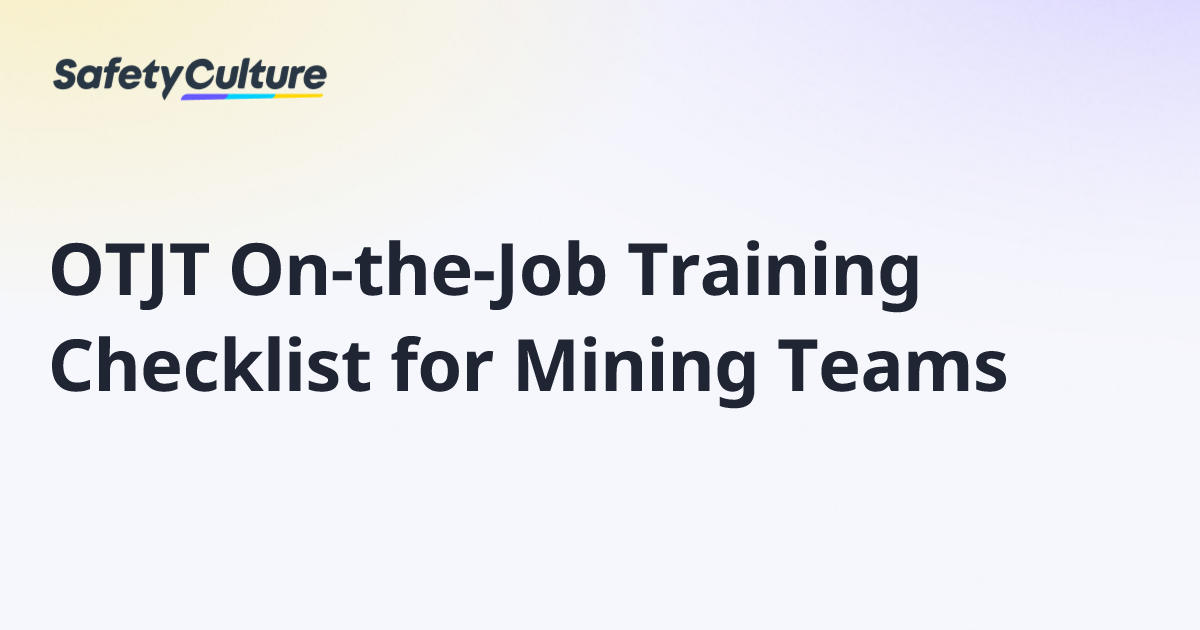 OTJT On-the-Job Training Checklist for Mining Teams | Free Template