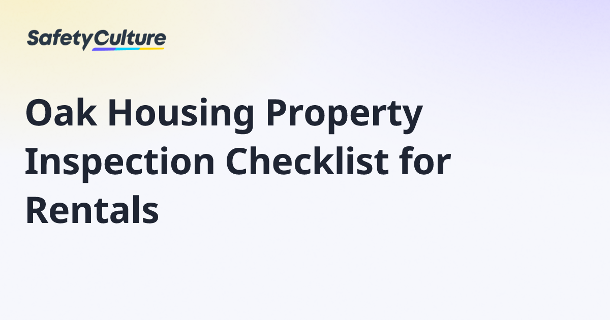 Oak Housing Property Inspection Checklist for Rentals | Free Template