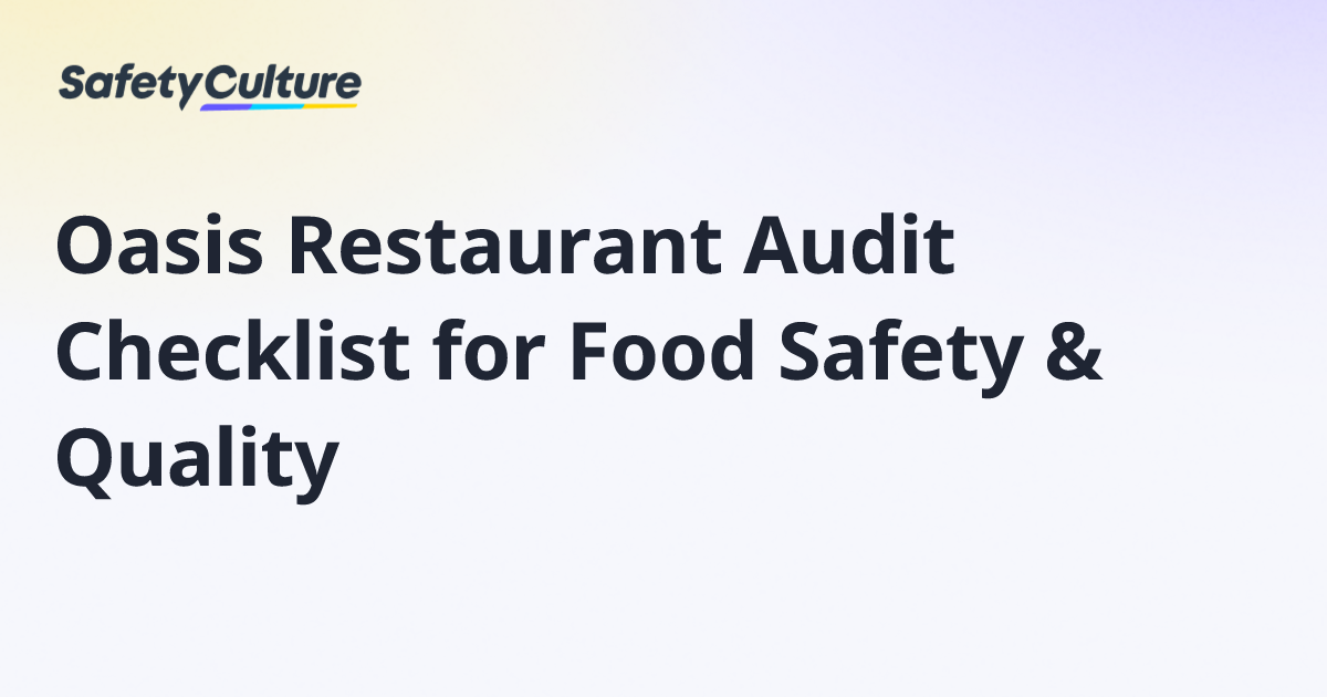 Oasis Restaurant Audit Checklist for Food Safety & Quality | Free Template