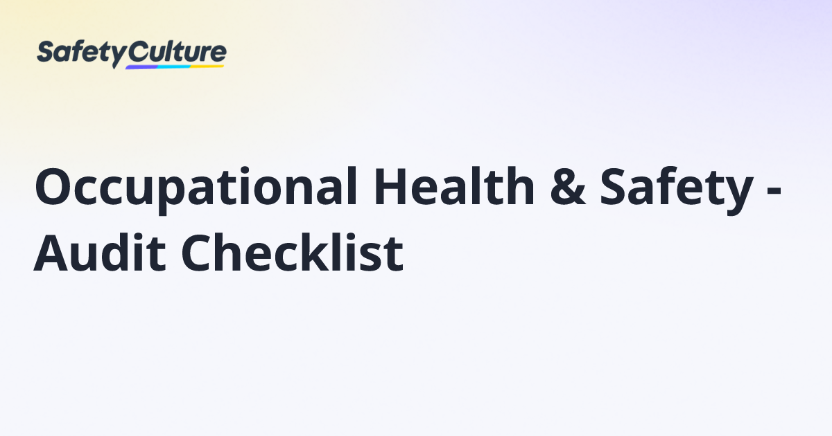 Occupational Health & Safety - Audit Checklist | Free Template
