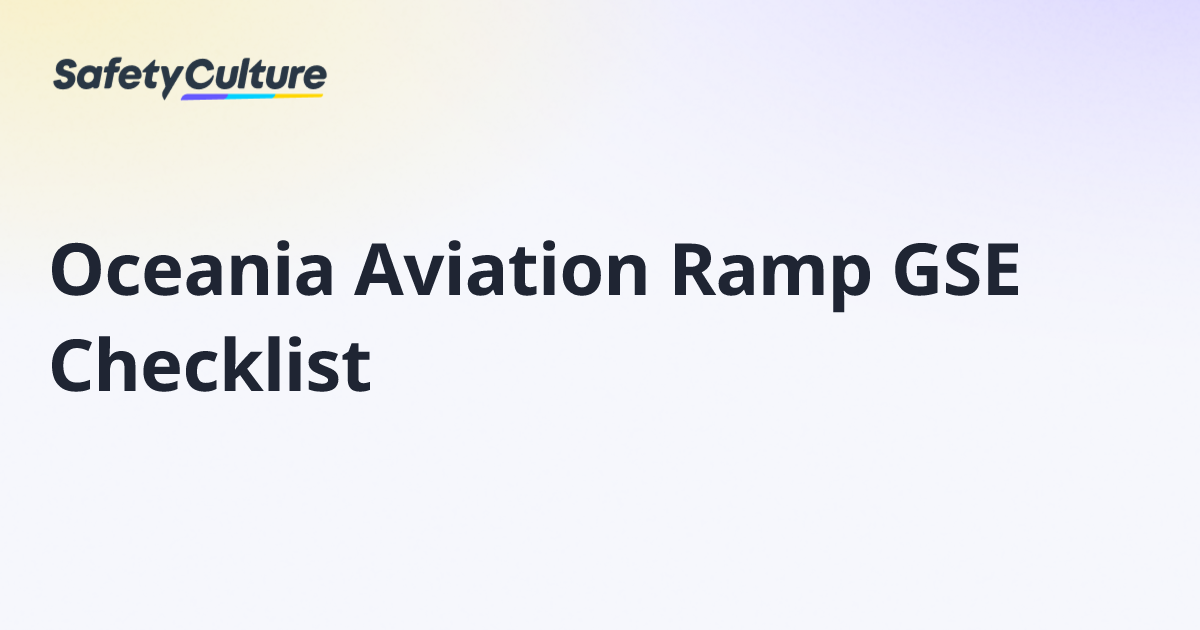 Oceania Aviation Ramp GSE Checklist | Free Template