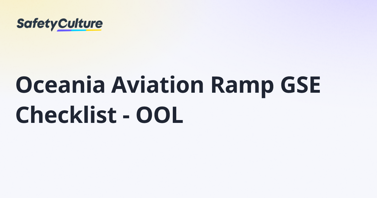 Oceania Aviation Ramp GSE Checklist - OOL | Free Template