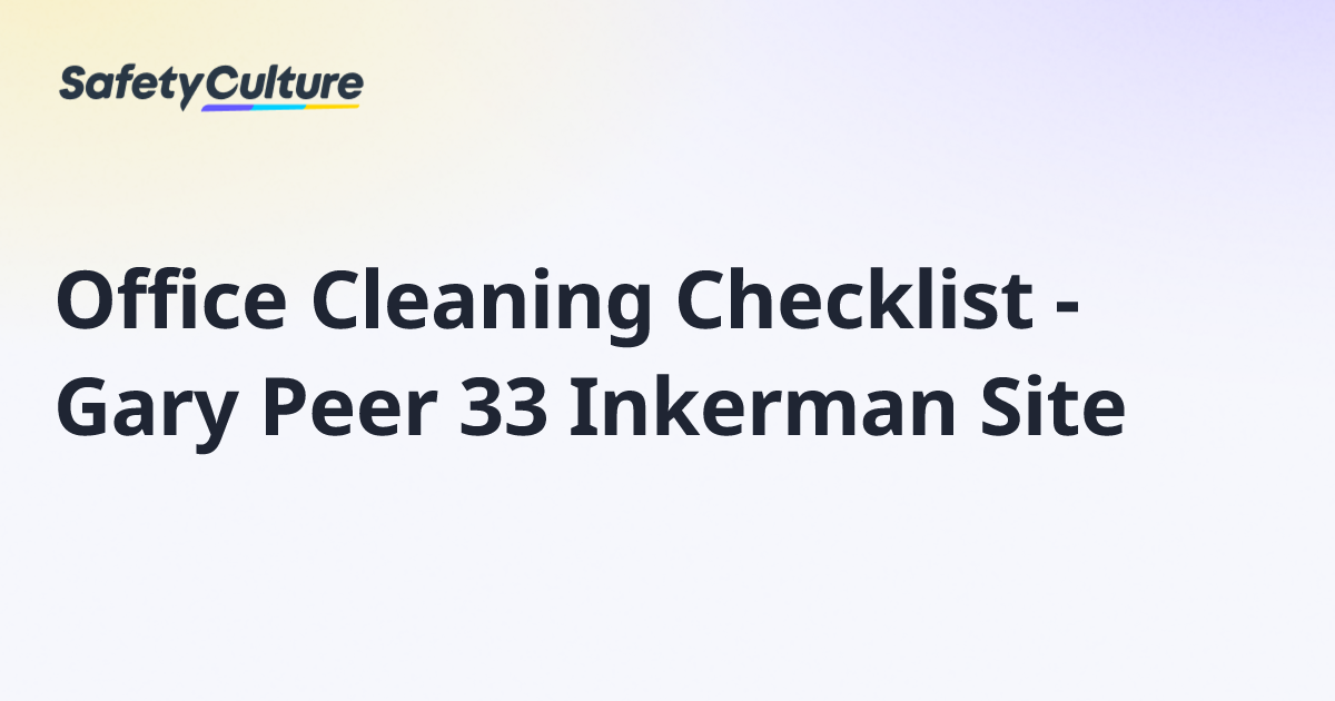 Office Cleaning Checklist - Gary Peer 33 Inkerman Site | Free Template