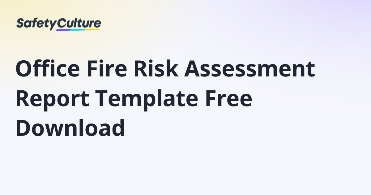 Office Fire Risk Assessment Report Template Free Download | Free Template