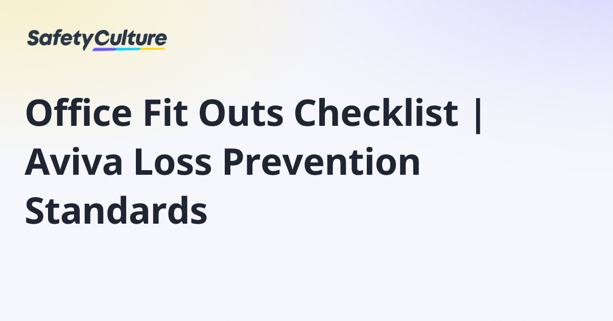 Office Fit Outs Checklist | Aviva Loss Prevention Standards | Free Template