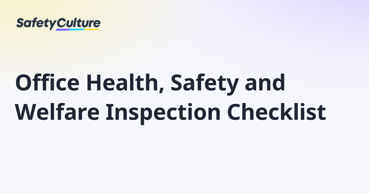 Office Health, Safety and Welfare Inspection Checklist | Free Template