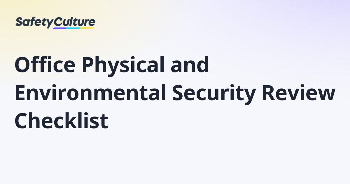 Office Physical and Environmental Security Review Checklist | Free Template