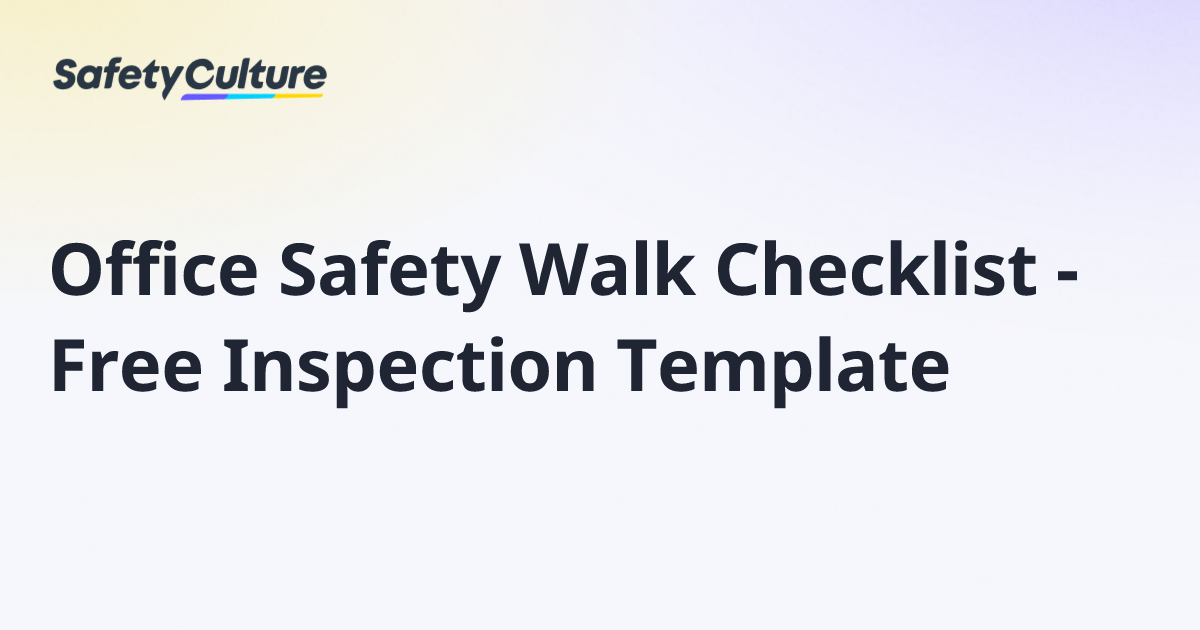 Office Safety Walk Checklist - Free Inspection Template | Free Template
