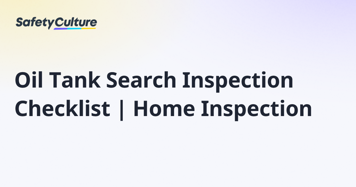 Oil Tank Search Inspection Checklist | Home Inspection | Free Template