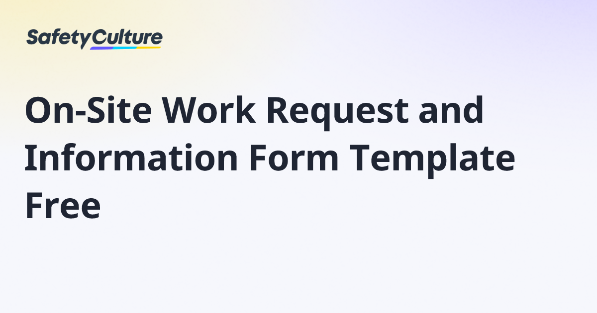 On-Site Work Request and Information Form Template Free | Free Template