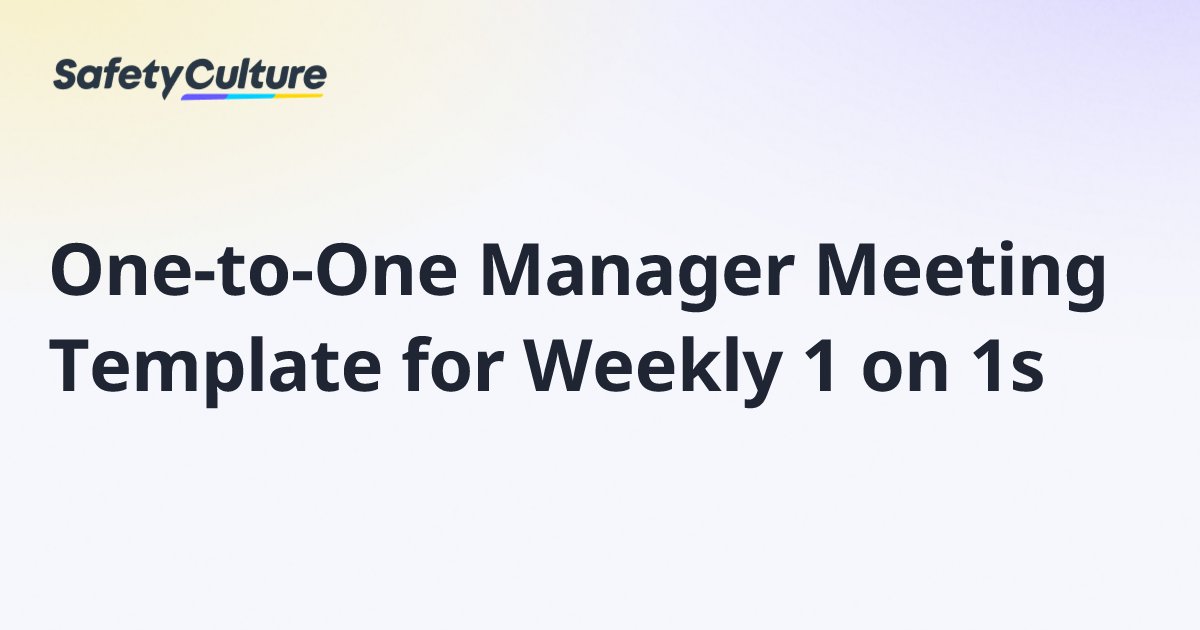 One-to-One Manager Meeting Template for Weekly 1 on 1s | Free Template