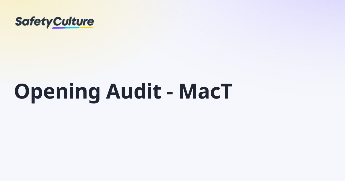 Opening Audit - MacT | Free Template