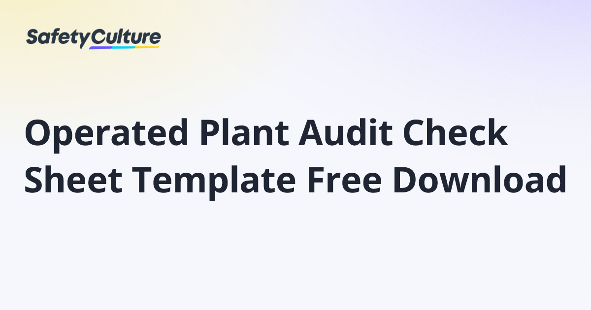 Operated Plant Audit Check Sheet Template Free Download | Free Template