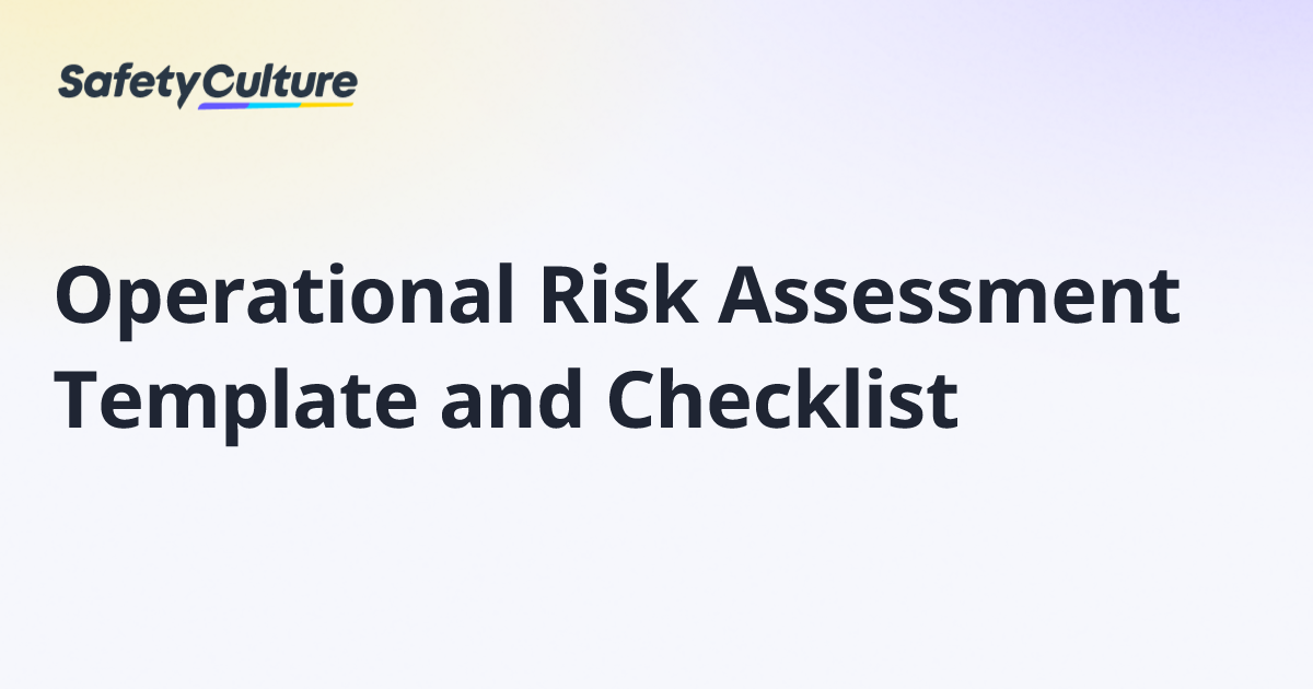 Operational Risk Assessment Template and Checklist | Free Template