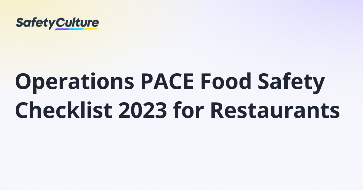 Operations PACE Food Safety Checklist 2023 for Restaurants | Free Template