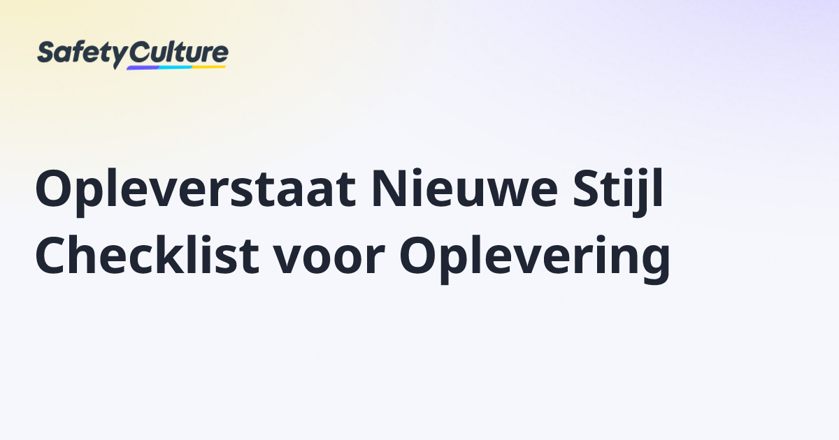 Opleverstaat Nieuwe Stijl Checklist voor Oplevering | Free Template