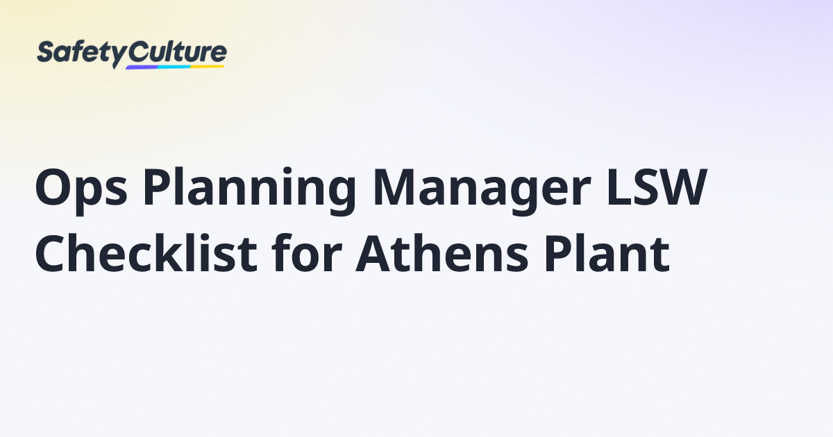 Ops Planning Manager LSW Checklist for Athens Plant | Free Template