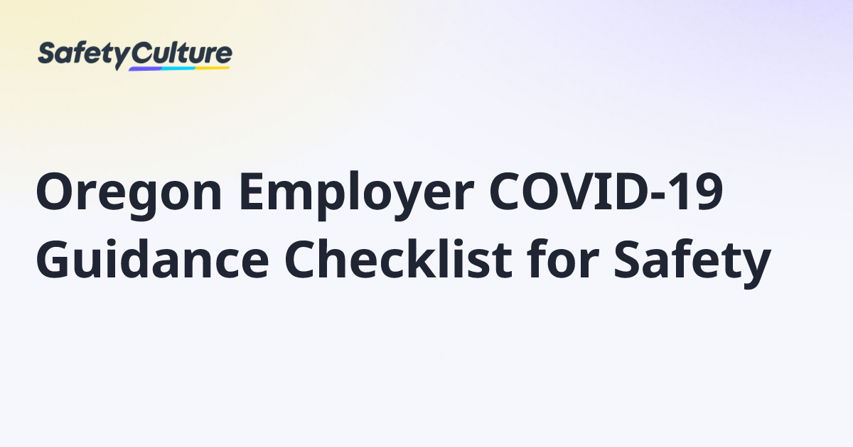 Oregon Employer COVID-19 Guidance Checklist for Safety | Free Template