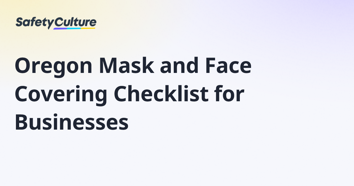 Oregon Mask and Face Covering Checklist for Businesses | Free Template