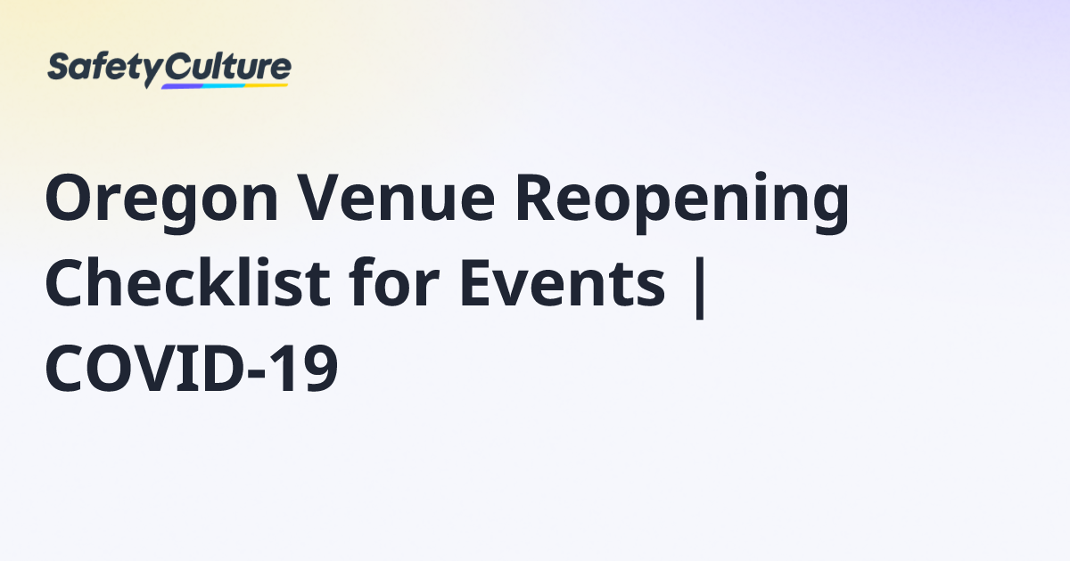 Oregon Venue Reopening Checklist for Events | COVID-19 | Free Template