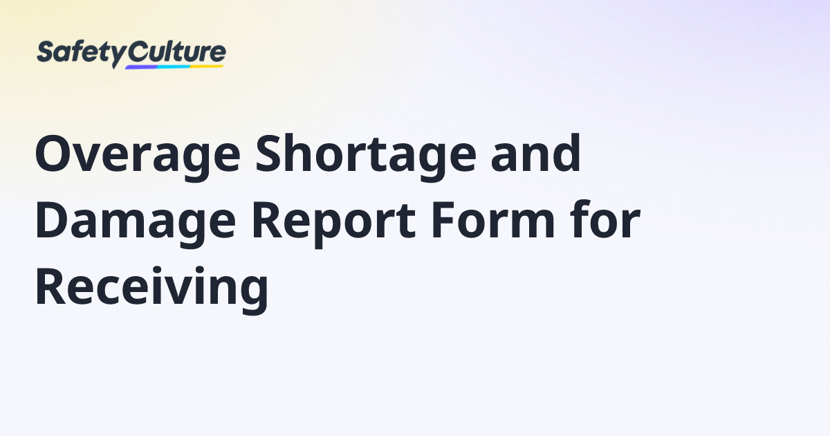 Overage Shortage and Damage Report Form for Receiving | Free Template