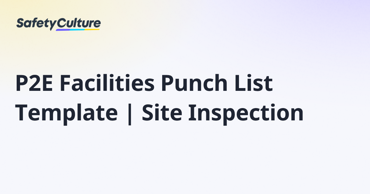 P2E Facilities Punch List Template | Site Inspection | Free Template