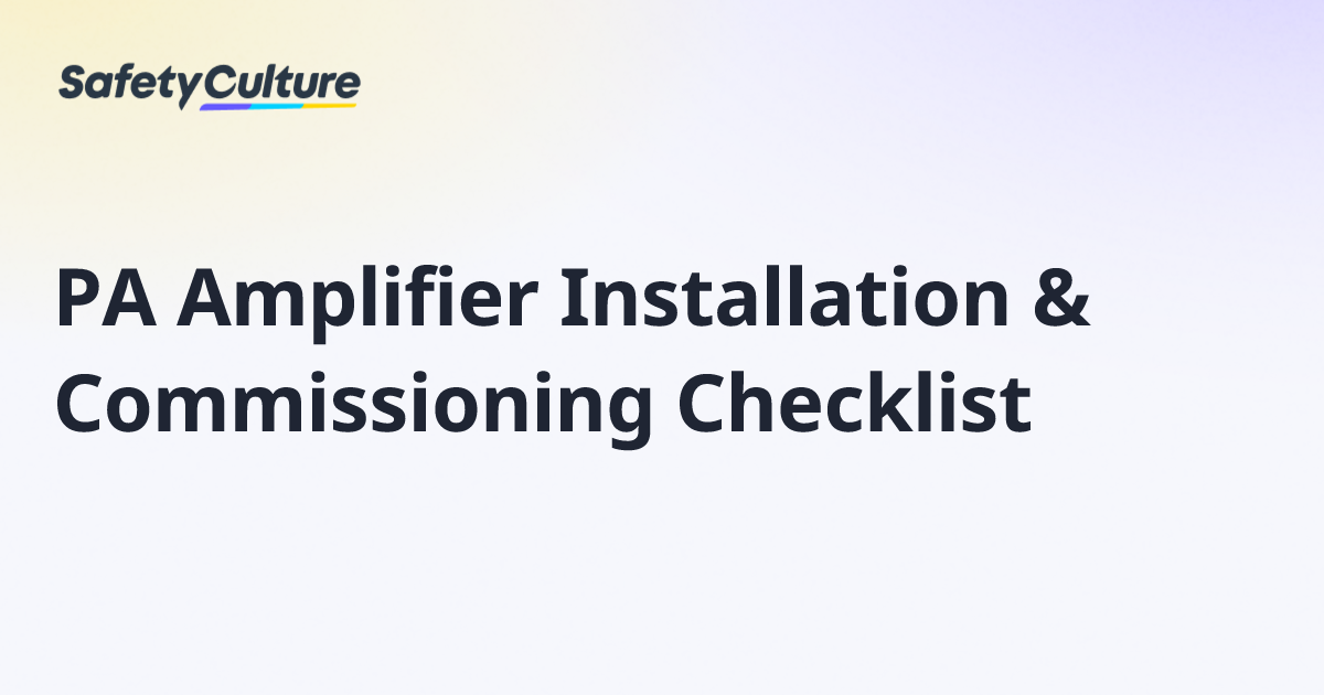 PA Amplifier Installation & Commissioning Checklist | Free Template