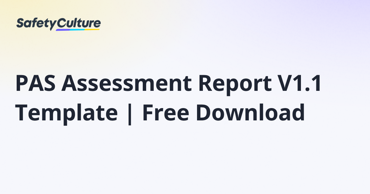 PAS Assessment Report V1.1 Template | Free Download | Free Template