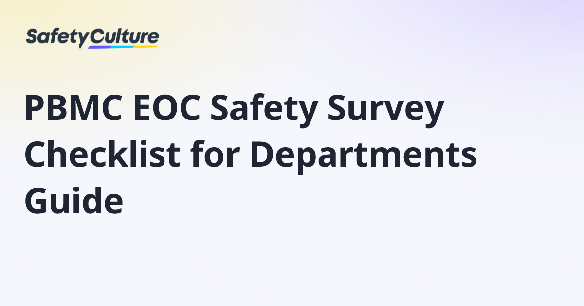 PBMC EOC Safety Survey Checklist for Departments Guide | Free Template