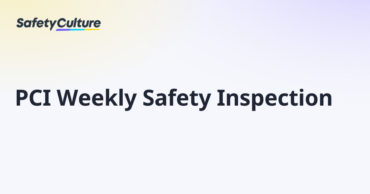 PCI Weekly Safety Inspection | Free Template
