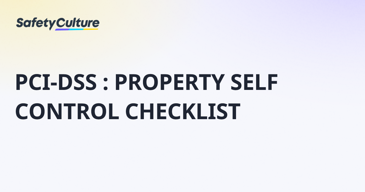 PCI-DSS : PROPERTY SELF CONTROL CHECKLIST | Free Template