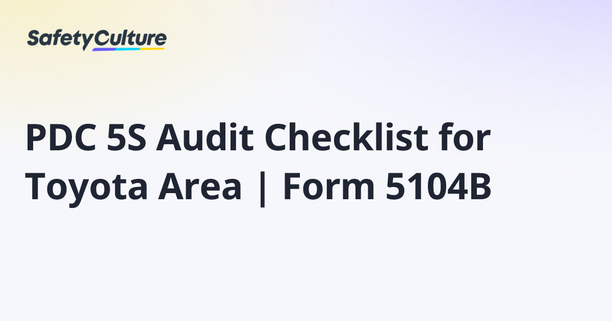 PDC 5S Audit Checklist for Toyota Area | Form 5104B | Free Template