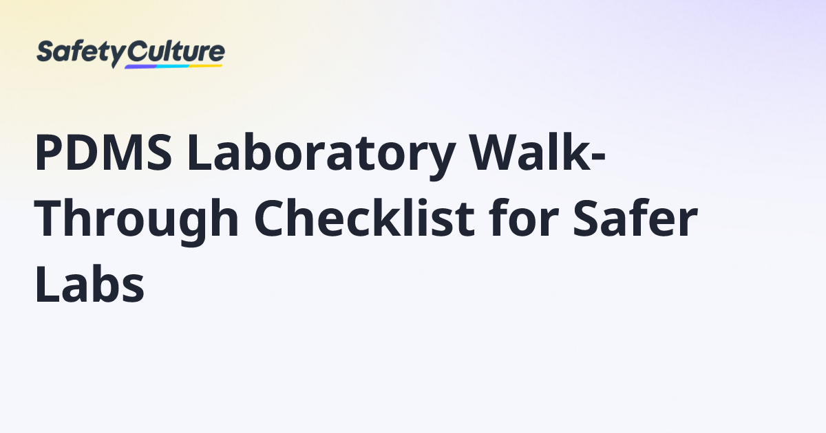 PDMS Laboratory Walk-Through Checklist for Safer Labs | Free Template